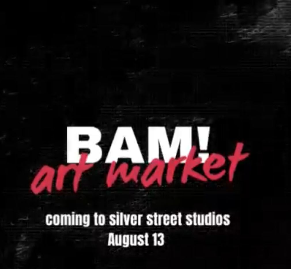 BAM! Art Market - First Saturday Arts Market